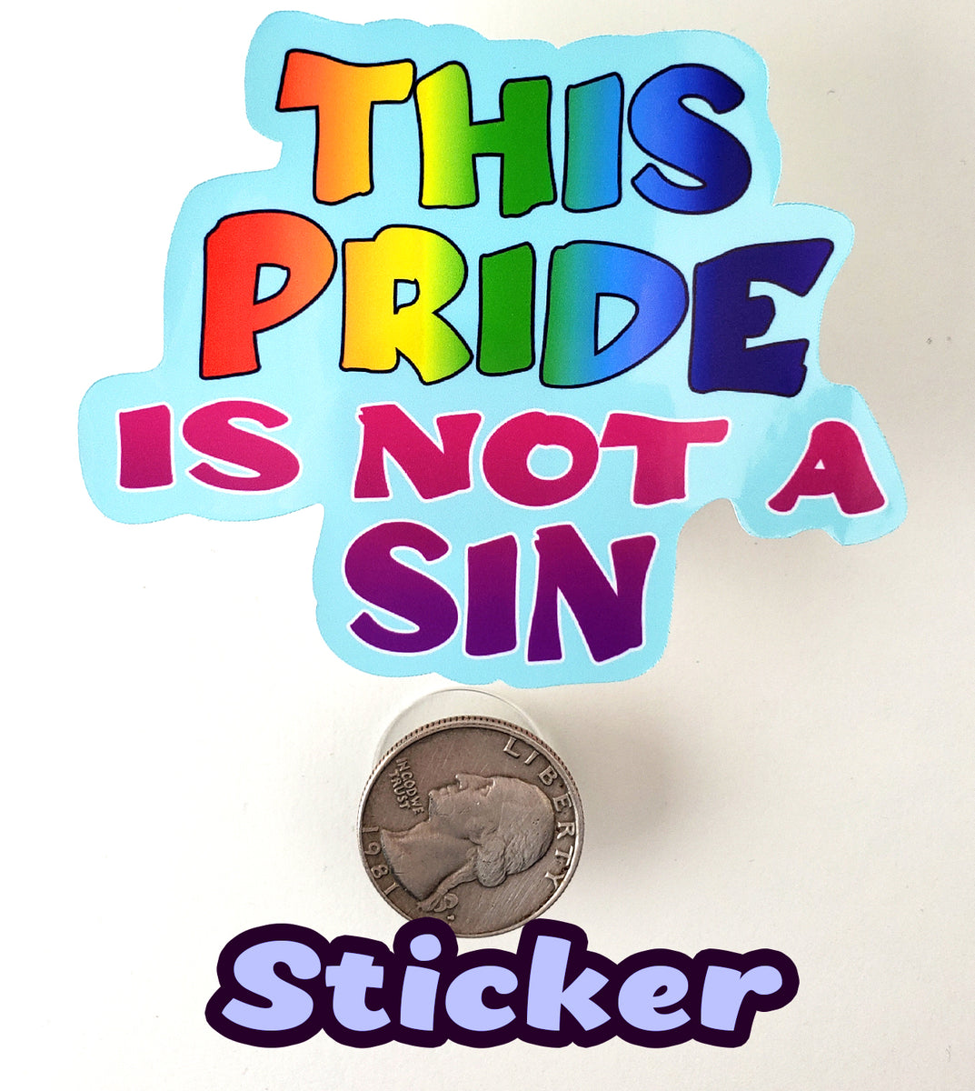 This Pride Is Not A Sin Rainbow Sticker – Manifested Dreams